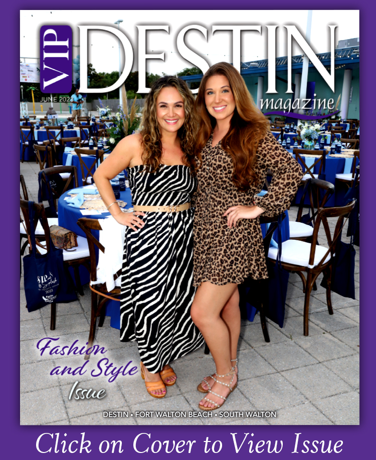 VIP Destin Magazine| Destin Magazine