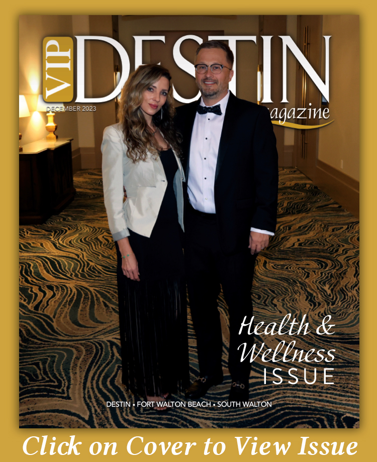 VIP Destin Magazine| Destin Magazine