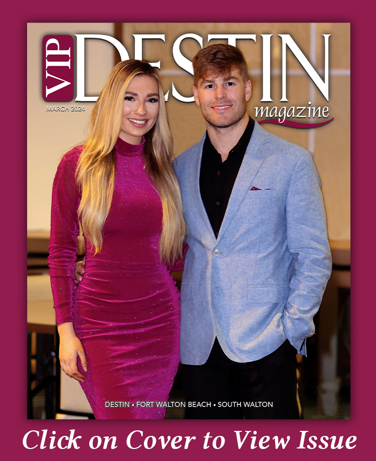 VIP Destin Magazine| Destin Magazine