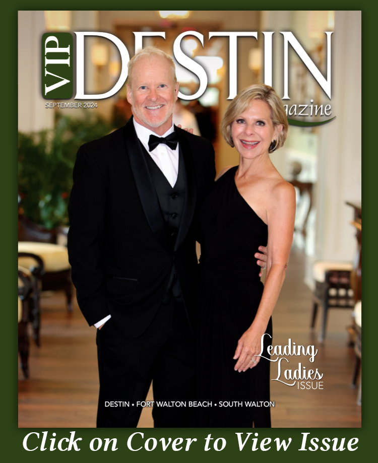 VIP Destin Magazine| Destin Magazine